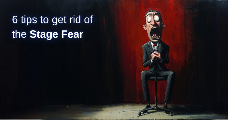 6 Tips to Overcome Stage Fear